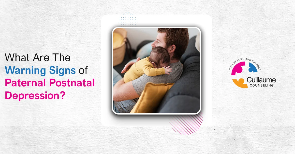 What Are the Warning Signs of Paternal Postnatal Depression?